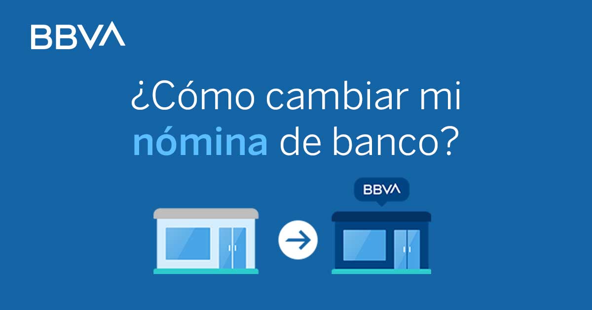 Pasos para saber cómo hacer portabilidad de nómina | BBVA México